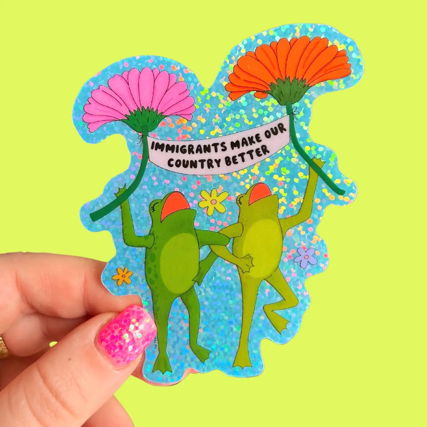 Immigrants Make Our Country Better Glitter Sticker – Lucinda's